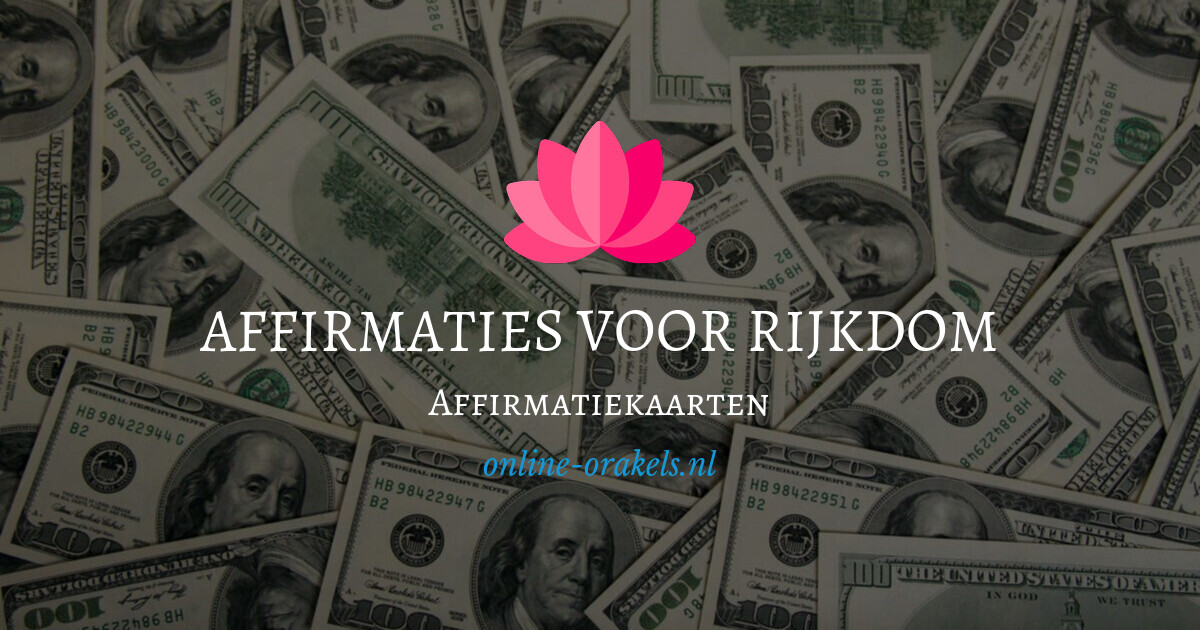 Affirmaties voor rijkdom | Affirmatiekaarten | Online Orakels