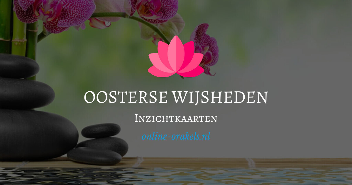 Oosterse wijsheden | Inzichtkaarten | Online Orakels