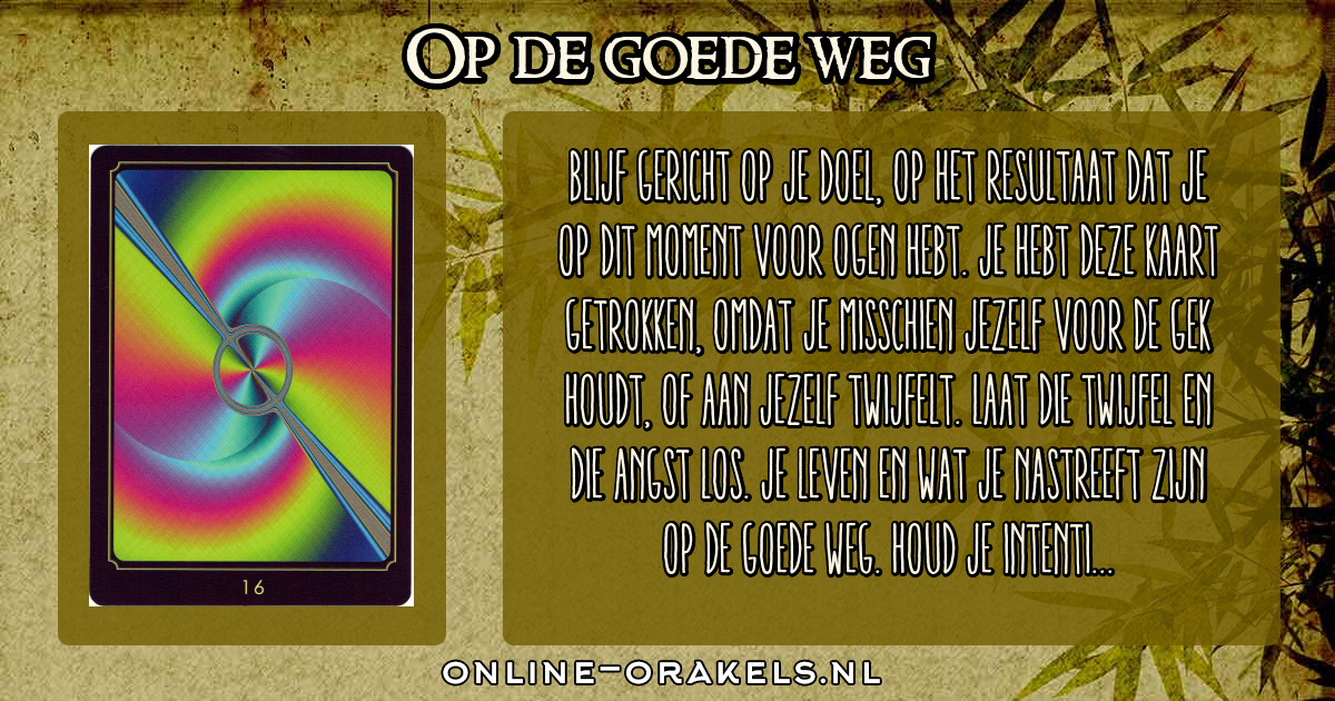 Op de goede weg | Begeleiding uit de bron orakelkaarten | Online Orakels