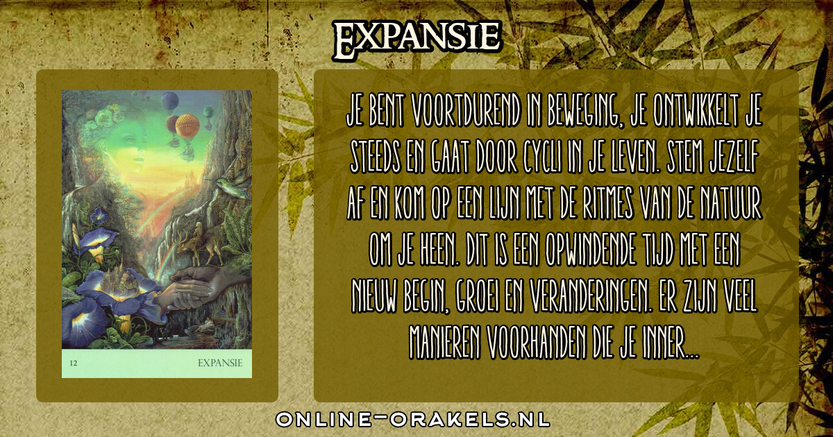 Expansie | Fluisteringen van de natuur | Online Orakels