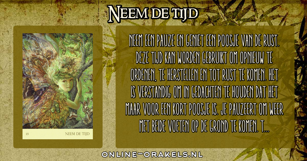 Neem de tijd | Fluisteringen van de natuur | Online Orakels