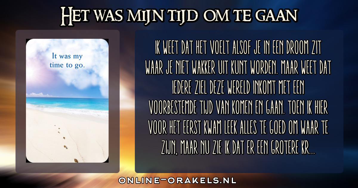 Het was mijn tijd om te gaan | Praten met de hemel orakelkaarten ...