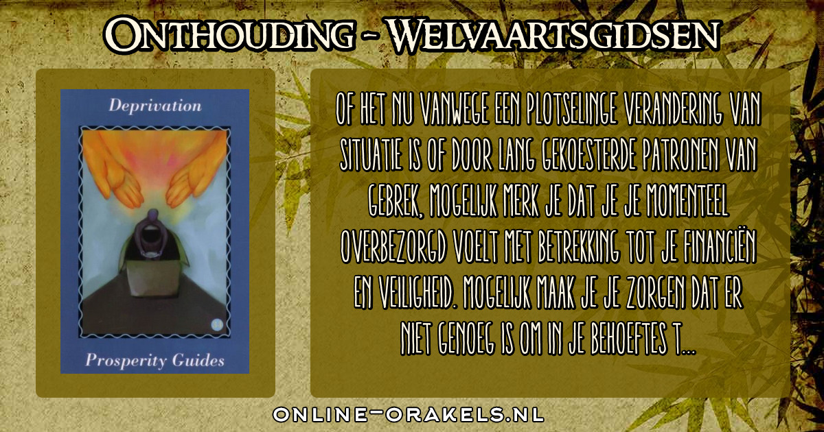 Onthouding - Welvaartsgidsen | Vraag je gidsen orakel | Online Orakels