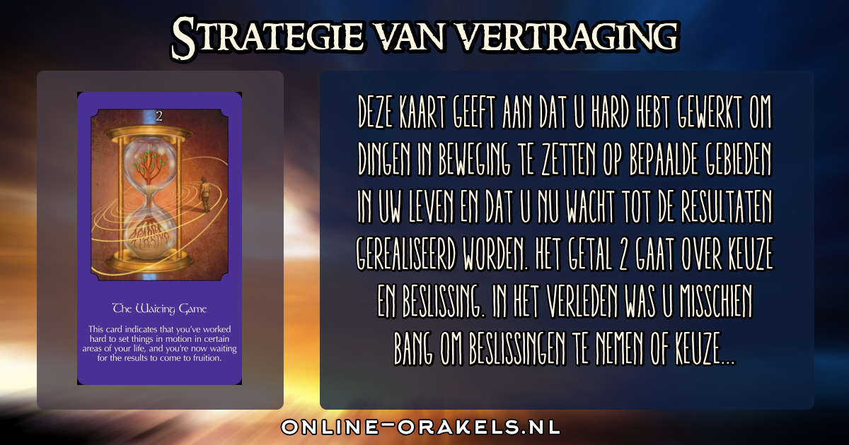Strategie van vertraging | Paranormale kracht van tarot | Online Orakels