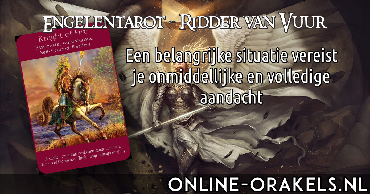 Ridder van Vuur | Tarot van de engelen dagkaart | Online Orakels
